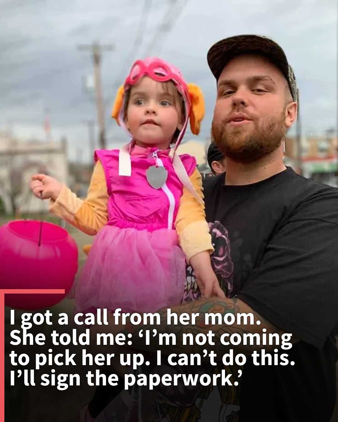 I got a call from her mom. She told me: ‘I’m not coming to pick her up ...