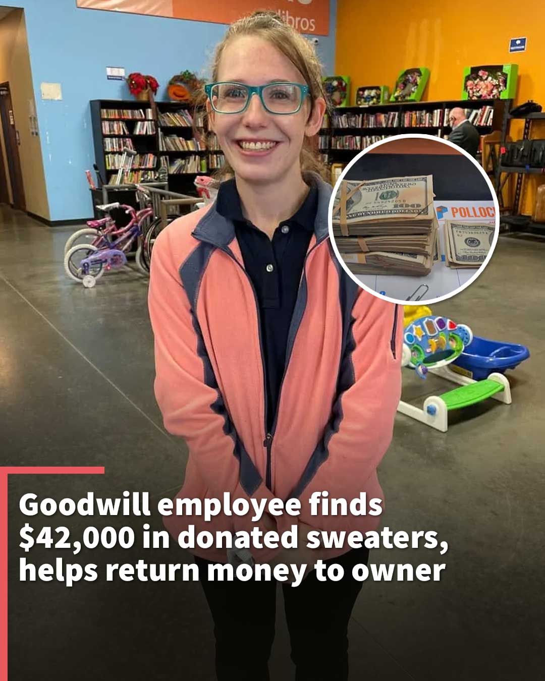 Goodwill employee finds and returns money to owner