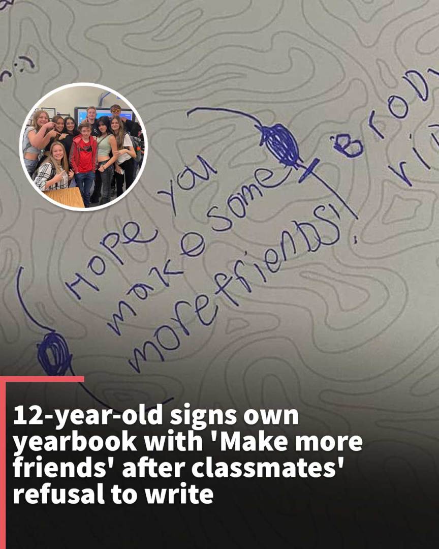 12-year-old signs own yearbook with 'Make more friends'