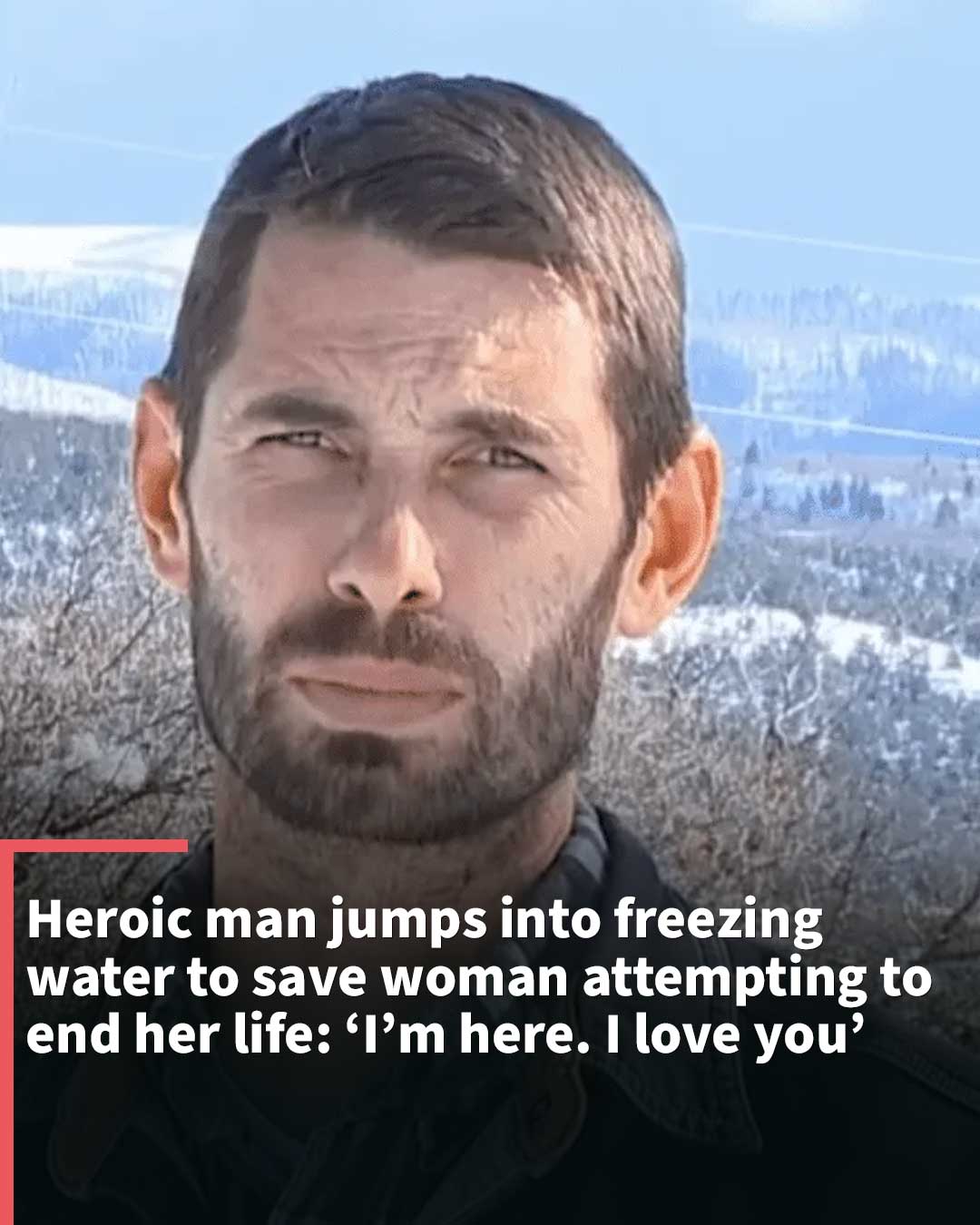 Heroic man jumps into freezing water to save woman attempting to end ...