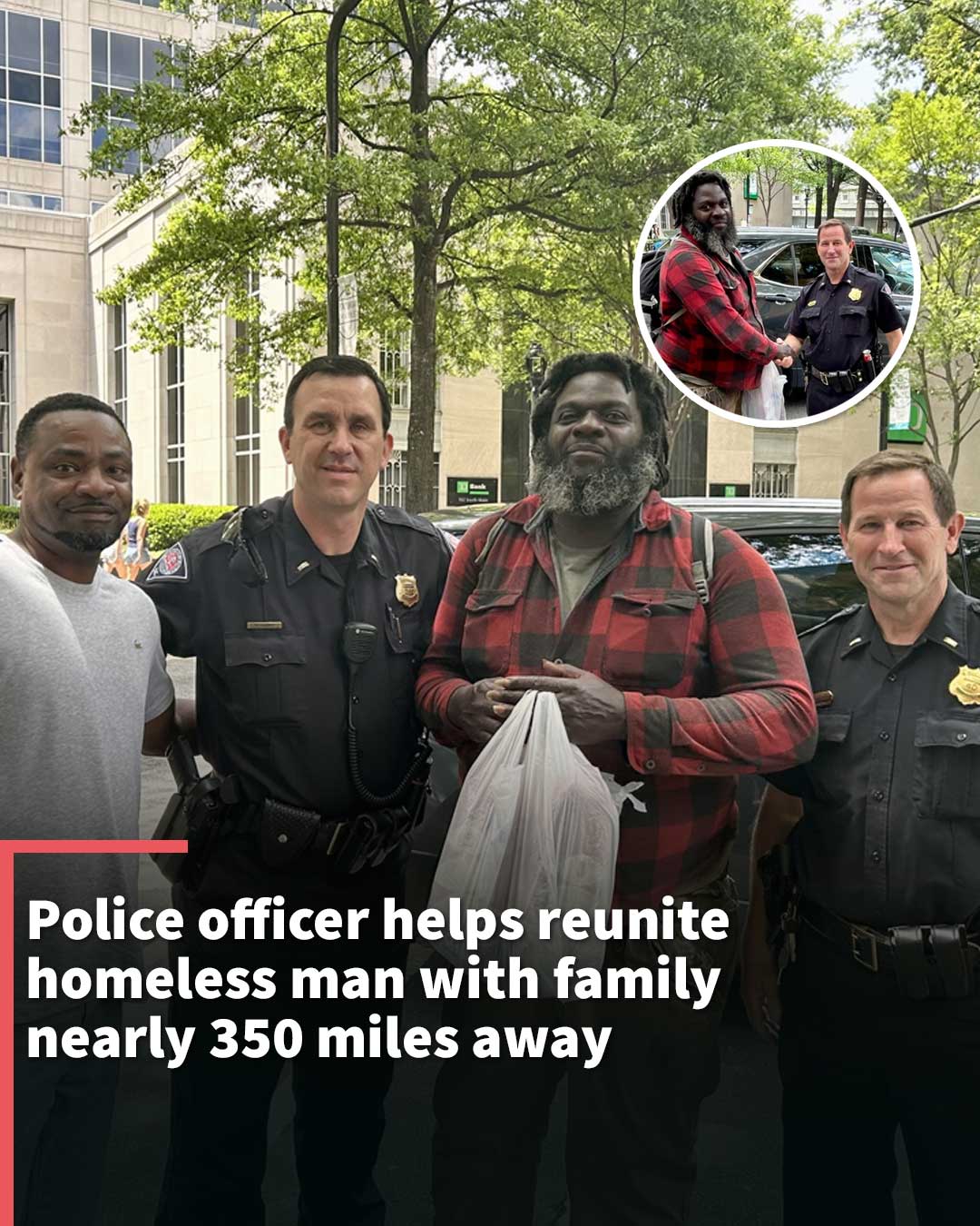 Police department officer helps homeless man reunite with family