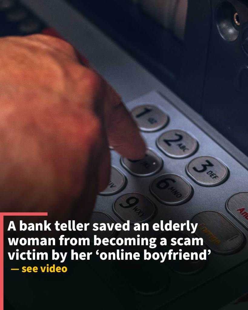 Bank Teller Saves Elderly Woman From Online Boyfriend Scam