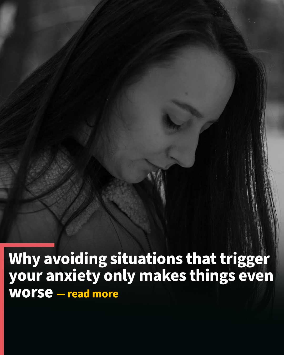 Avoid Those Anxiety Triggers? Here's Why It Makes Things Worse