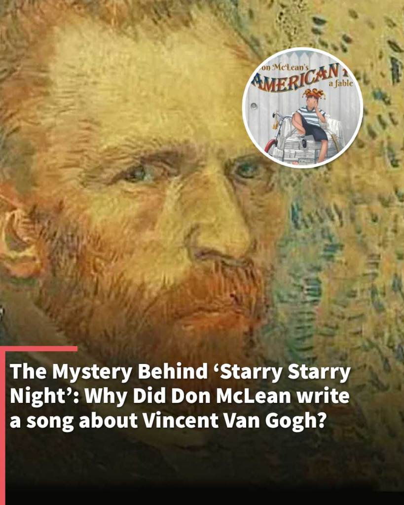 Why Did Don McLean Write a Song About Vincent?