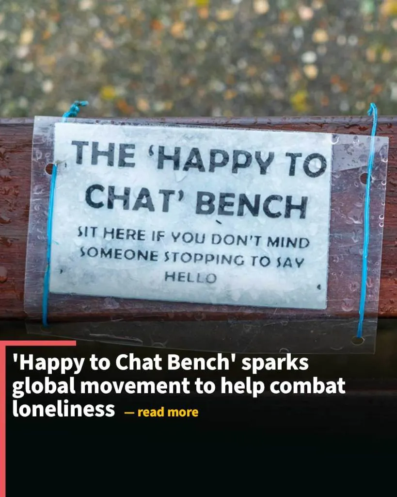 'Happy to Chat Bench' Movement Helps Combat Loneliness