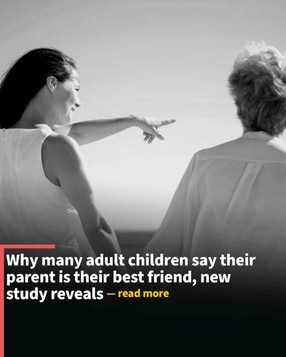 Why Many Adult Children Say Their Parent is Their Best Friend